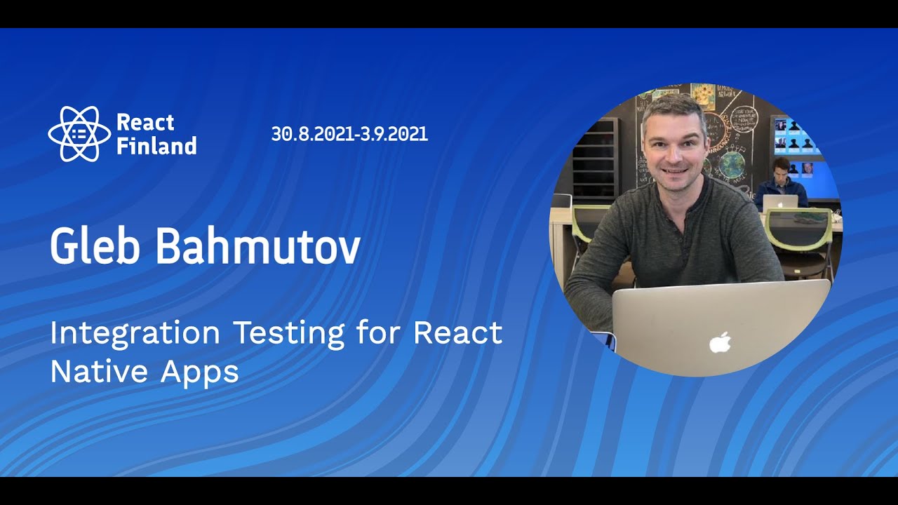 RF21 – Gleb Bahmutov – Integration Testing for React Native Apps