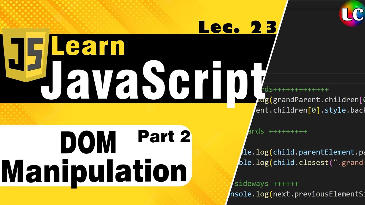 Javascript DOM (Create & Delete) Manipulation | Lecture 23 | Learn Coding