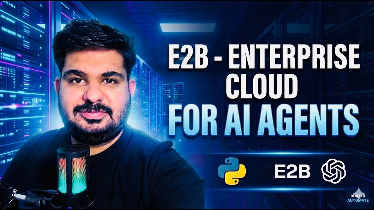 E2B Explained in 10 Minutes -- Secure Cloud Execution for AI Agents (@e2b-dev)