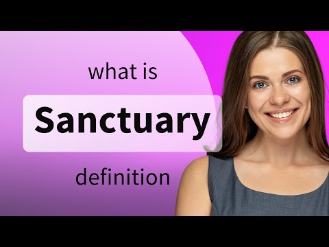 Sanctuary | what is SANCTUARY definition
