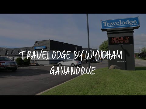 Travelodge by Wyndham Gananoque Review - Gananoque , Canada