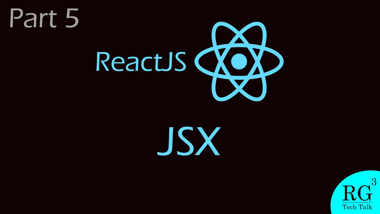 ReactJS JSX - ReactJS Tutorial - Part 5