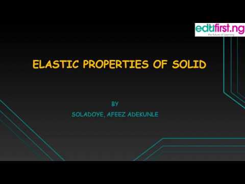 Elastic Properties of Solids | Physics | SS1 | 3rd Term