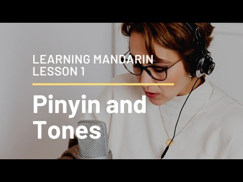 Learning Mandarin Lesson 1: Pinyin Alphabet and Tones
