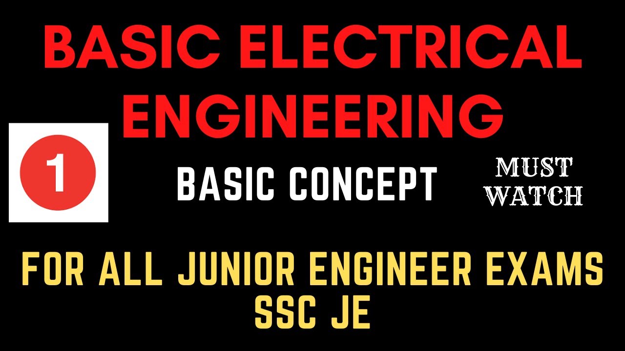 Basic Concept | Basic Electrical Engineering | SSC JE | Notes4EE