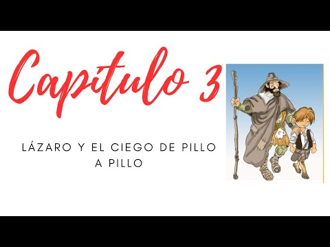 Capítulo 3 LÁZARO Y EL CIEGO DE PILLO A PILLO