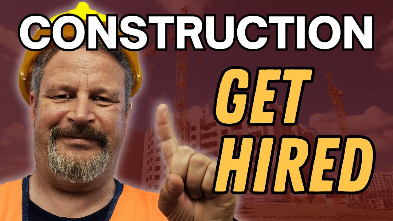 Get a Construction Job Without Any Experience