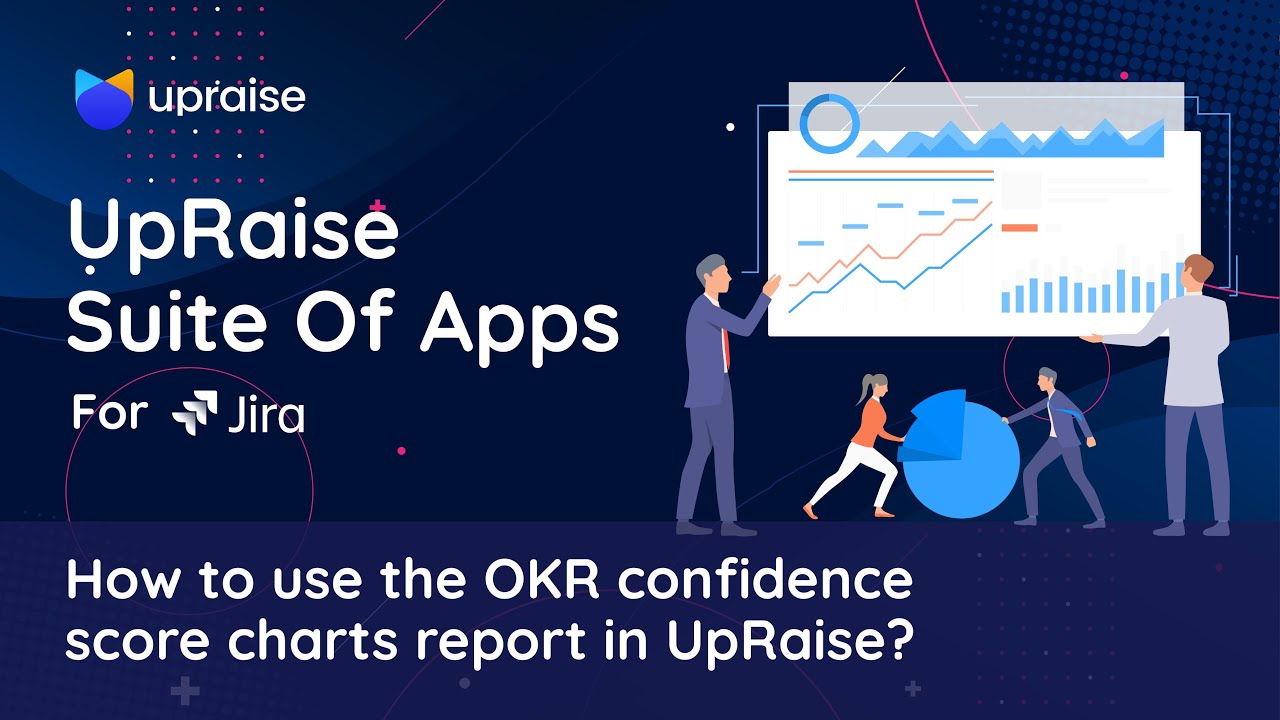 How to use OKR confidence score charts report in UpRaise? | UpRaise