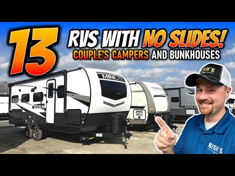 13 Easy Travel Trailers with NO SLIDE OUTS!!