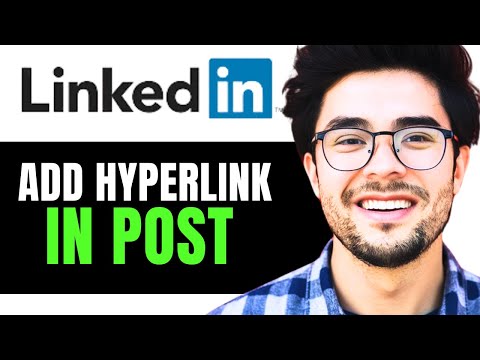 How To Add Hyperlink In LinkedIn Post (2024 Updated)