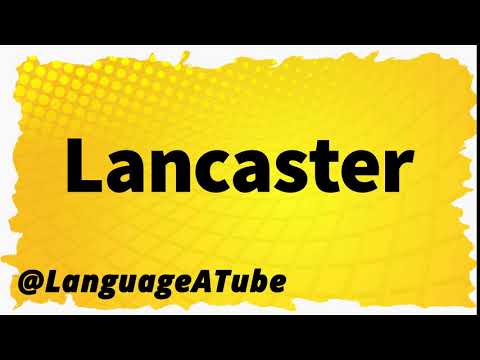 Lancaster Pronunciation ⚡️ How To Pronounce Lancaster!