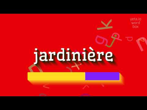 How to say "jardinière"! (High Quality Voices)