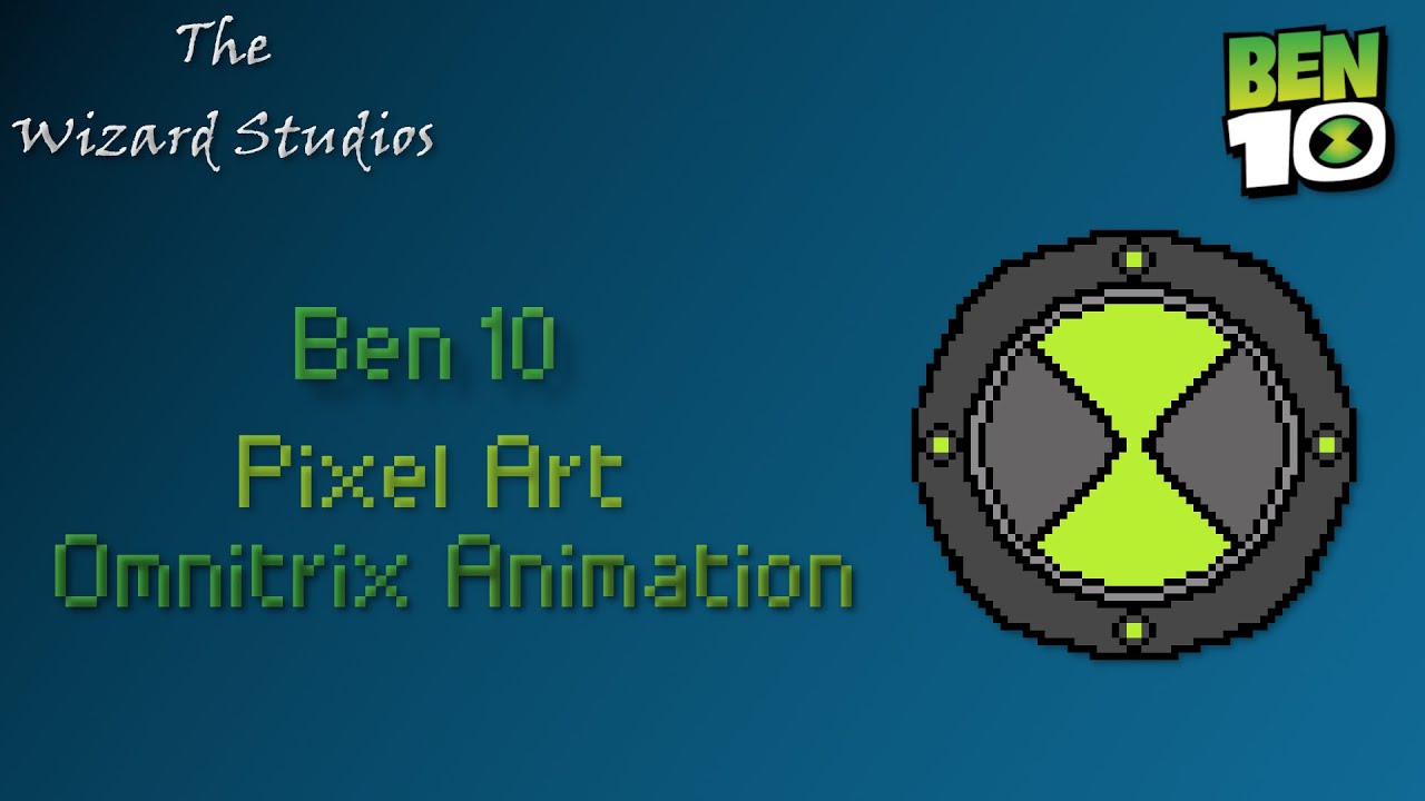 Ben 10 - Pixel Art Omnitrix Animation