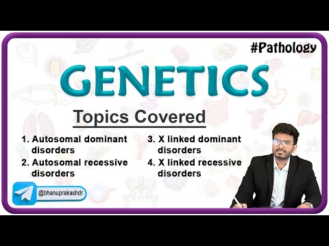 Genetics Pathology Chapter 3 - Autosomal dominant recessive, X linked dominant, recessive disorders