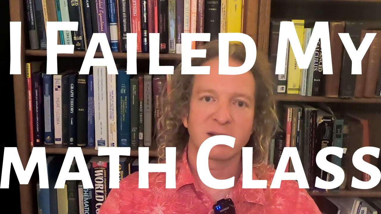 I Failed My Math Class