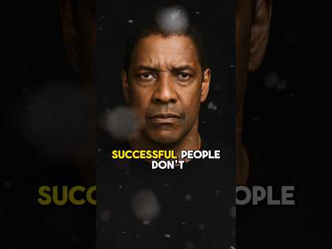 10 Habits of All Successful People | Denzel Washington Motivation