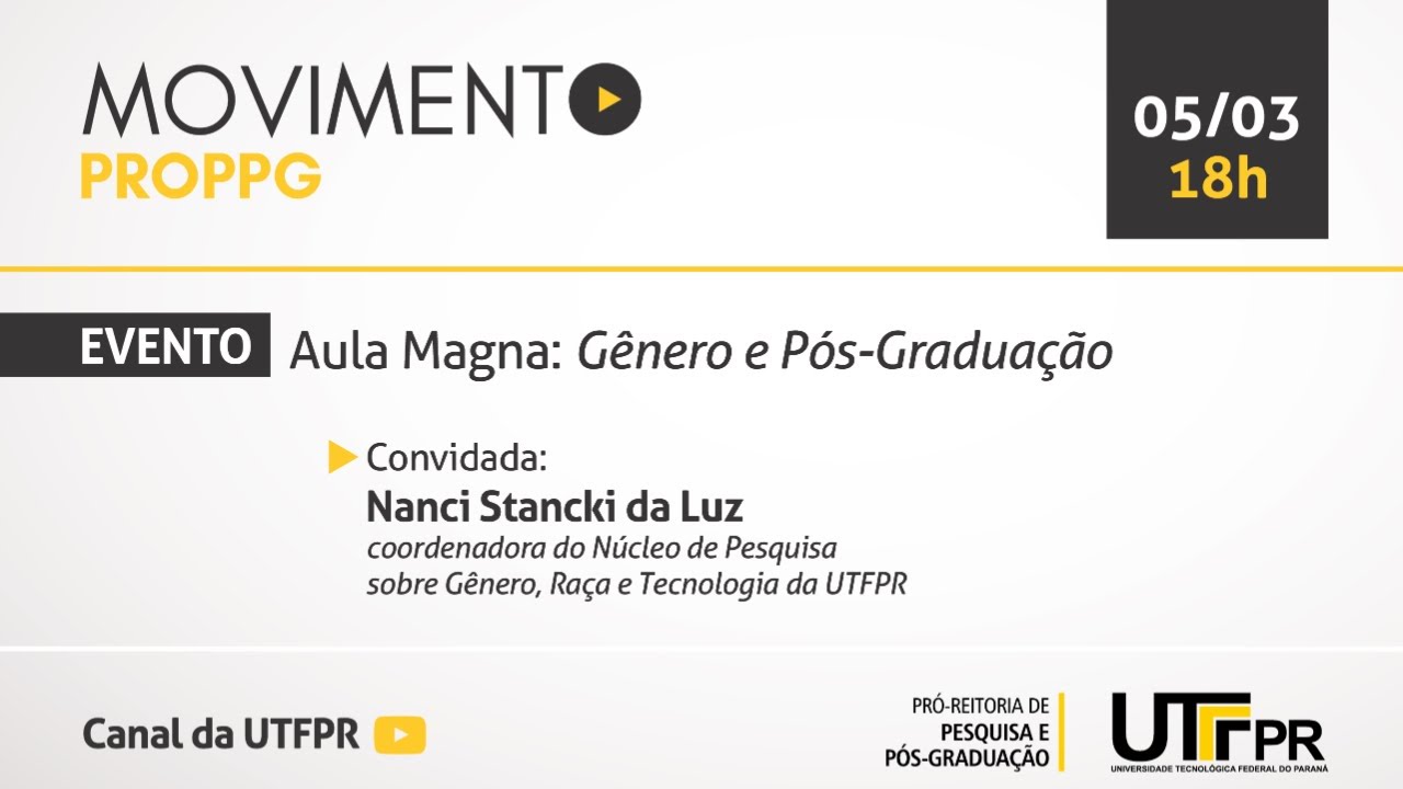 Movimento PROPPG | Aula Magna da Pós-Graduação UTFPR  - 05/03/24