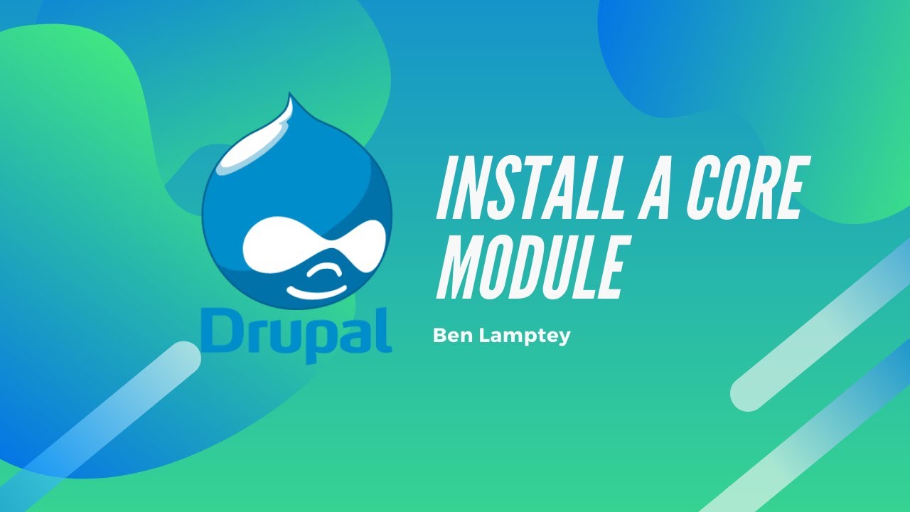 Drupal 9: Install a Drupal 9 Core Module
