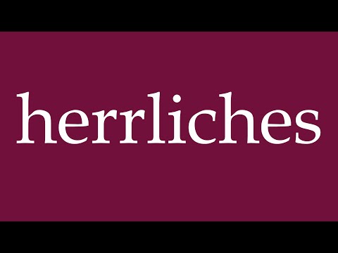 How to Pronounce ''herrliches'' (wonderful) Correctly in German