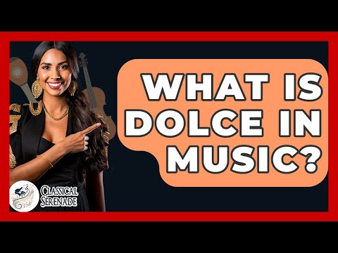 What Is Dolce In Music? - Classical Serenade