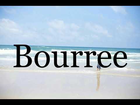 How To Pronounce Bourree🌈🌈🌈🌈🌈🌈Pronunciation Of Bourree