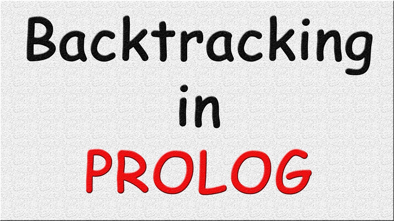 Backtracking in PROLOG (with CODE)