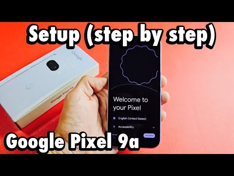 Google Pixel 9a: How to Setup (step by step)