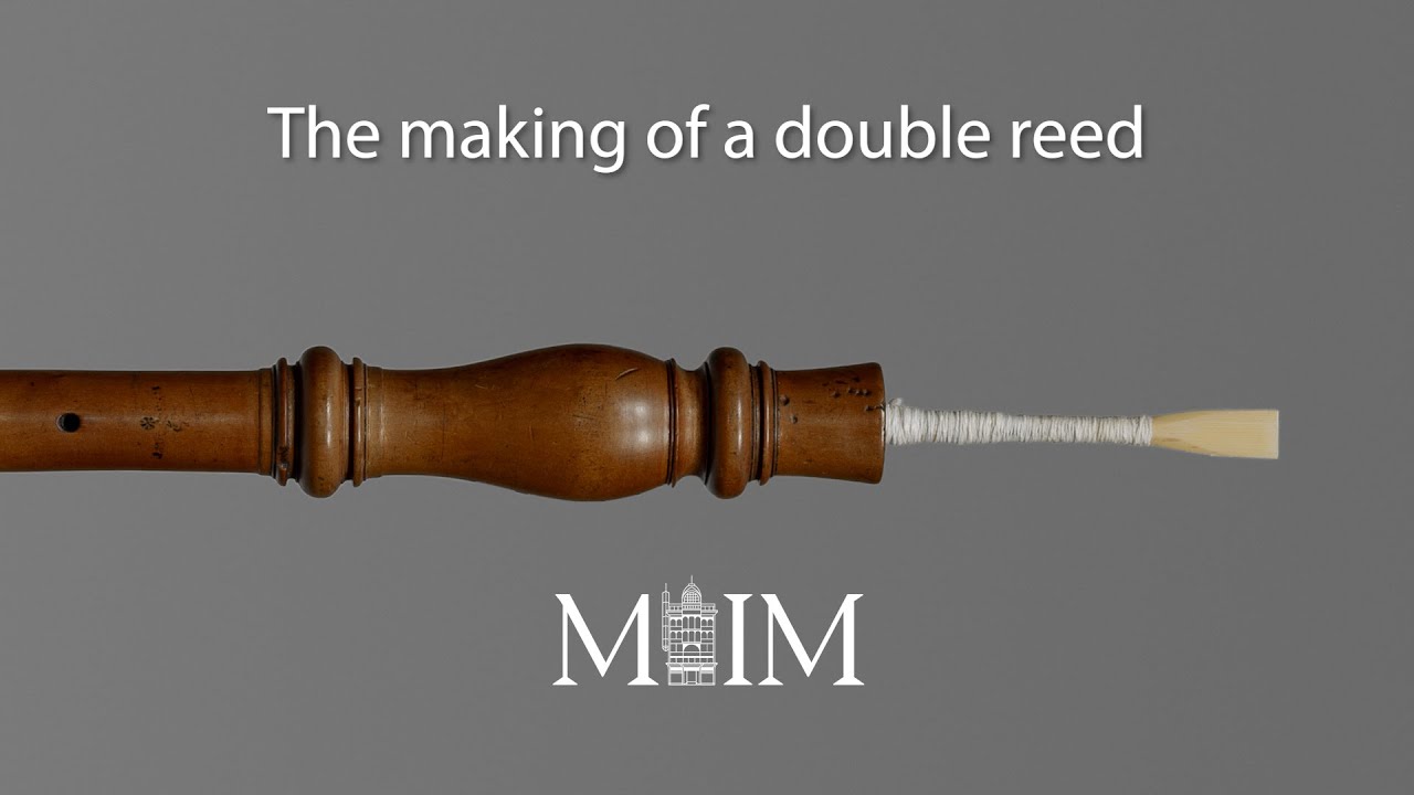 The making of a historical double reed