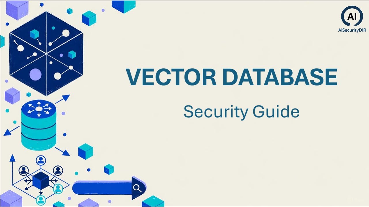 Vector Database Security Explained | AiSecurityDIR