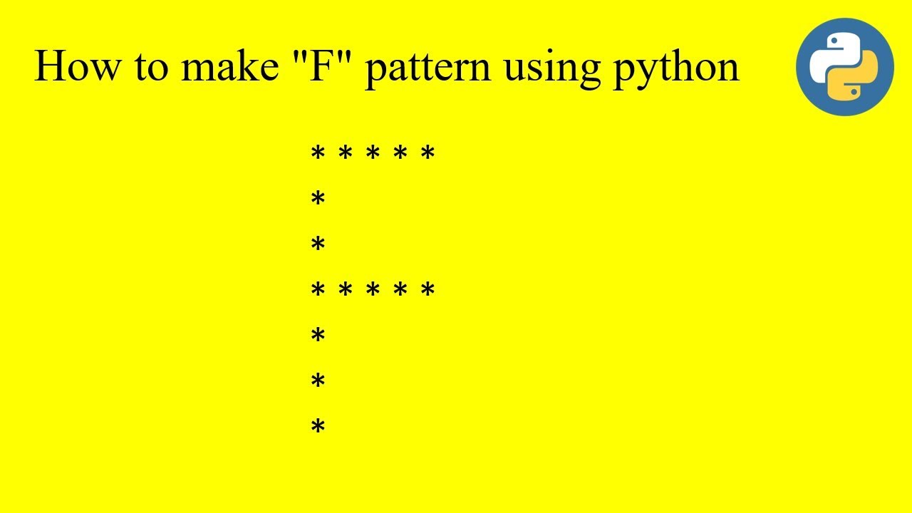 Python Pattern programs | Printing F pattern in python