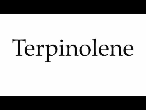 How to Pronounce Terpinolene
