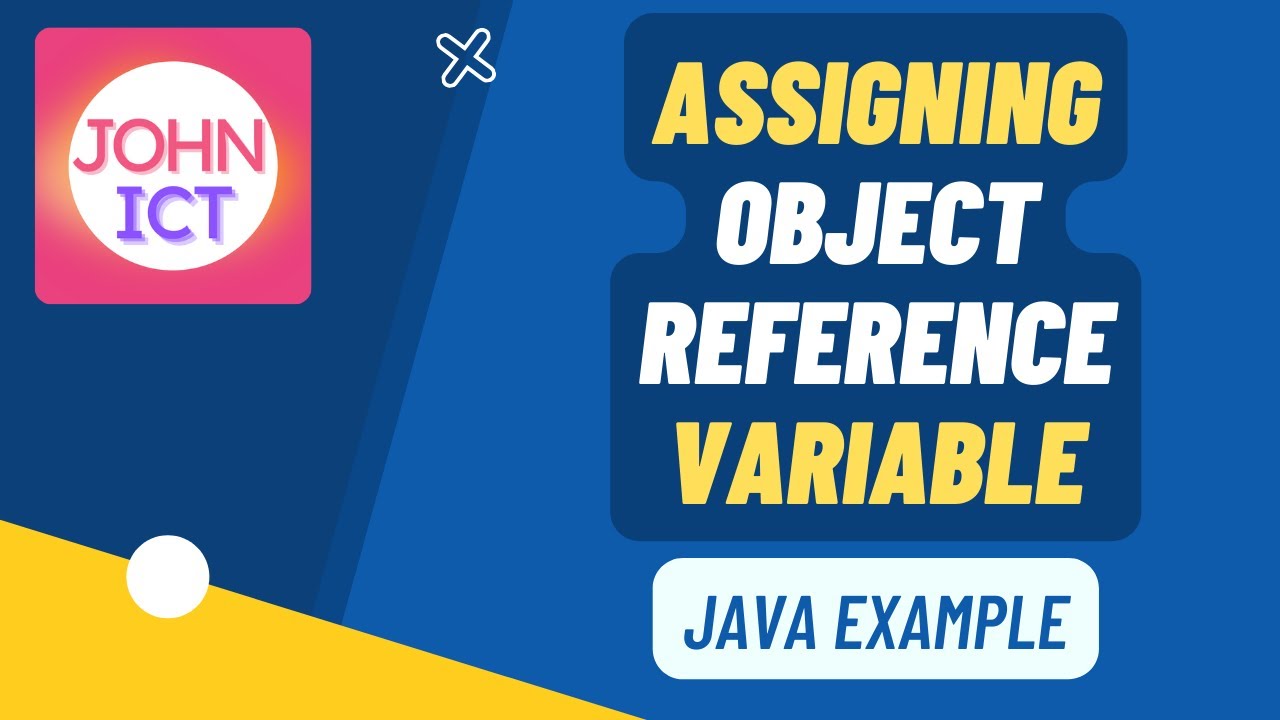 Assigning Object Reference Variable in Java Programming
