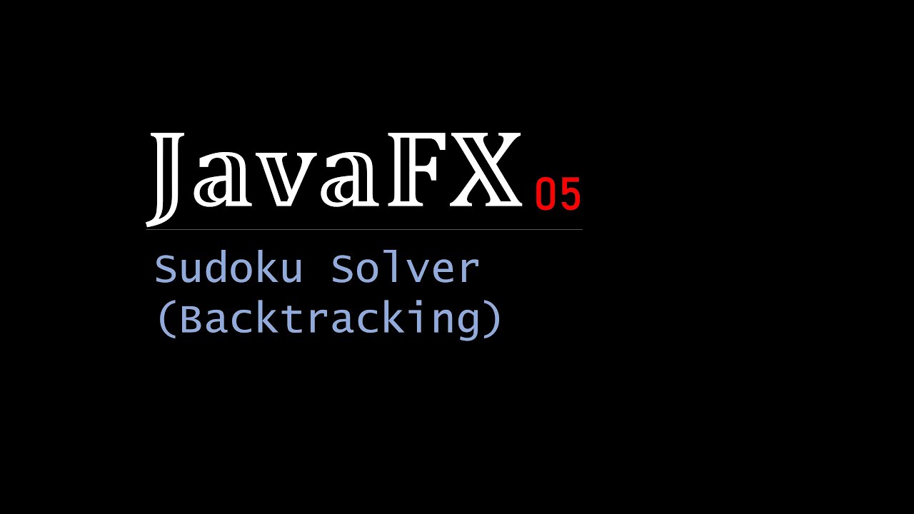 JavaFX 05 - Sudoku Solver