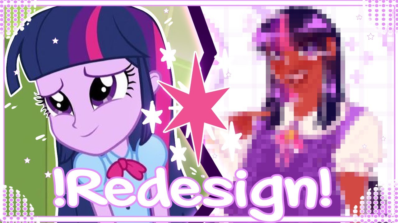Redesigning Equestria Girls In My Style! || PT.1 Twilight Sparkle