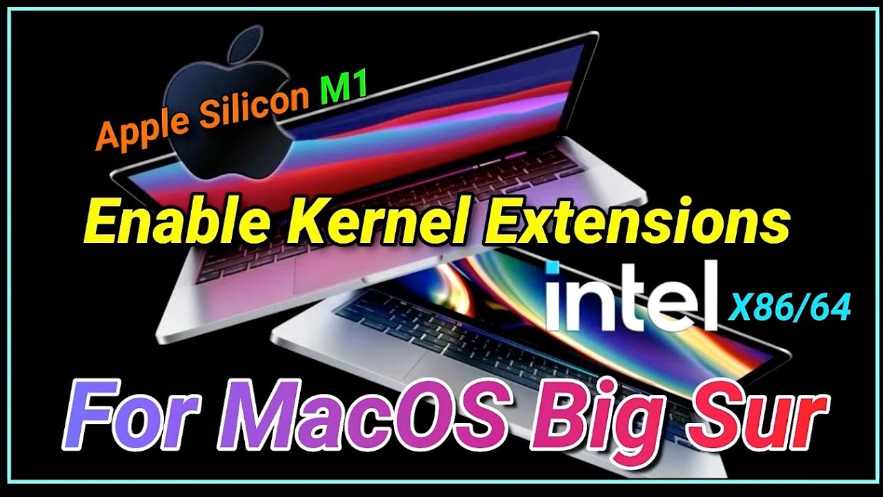 Enable KERNEL Extensions on MacOS Apple Silicon or Intel!!!