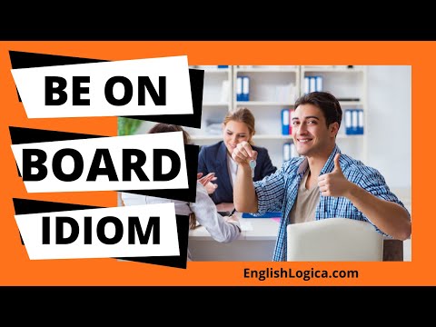 On Board With - Idiom | Common English Idioms | Business English & Everyday Vocabulary