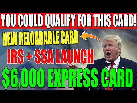 IRS & SSA Launch $6,000 Stimulus Express Card β Auto-Reload Feature Available! See Who Qualifies