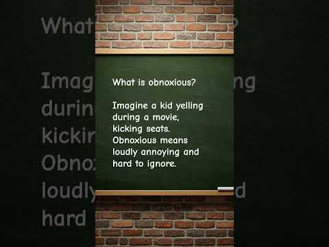 What is obnoxious?