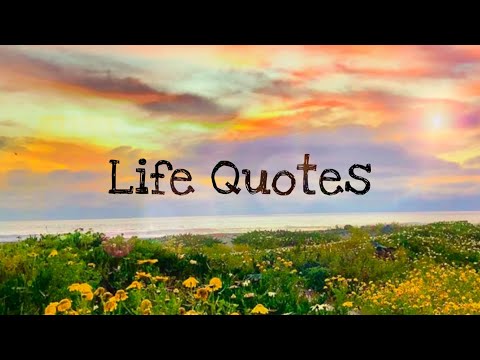 Beautiful life quotes and sayings | Sayings about Life | Heart touching quotes on life | Life quotes