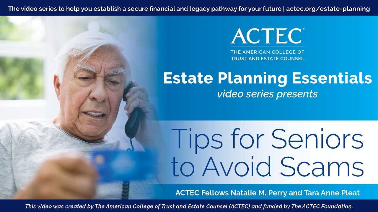Tips for Seniors to Avoid Scams | Elder Fraud | ACTEC