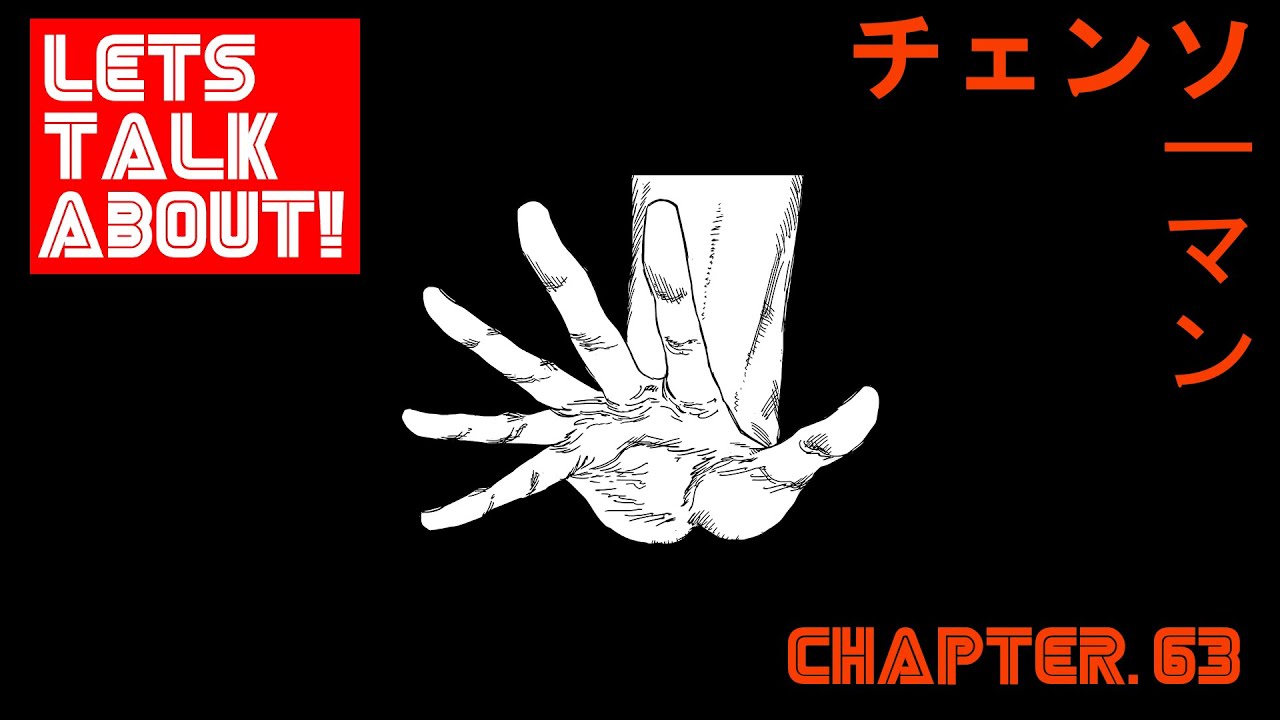 Lets Talk About! | Down Below!! | Chainsaw Man CH.63 | Review
