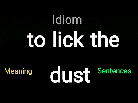 | Idiom | to lick the dust | Meaning in Urdu | Meaning in English | English vocabulary |