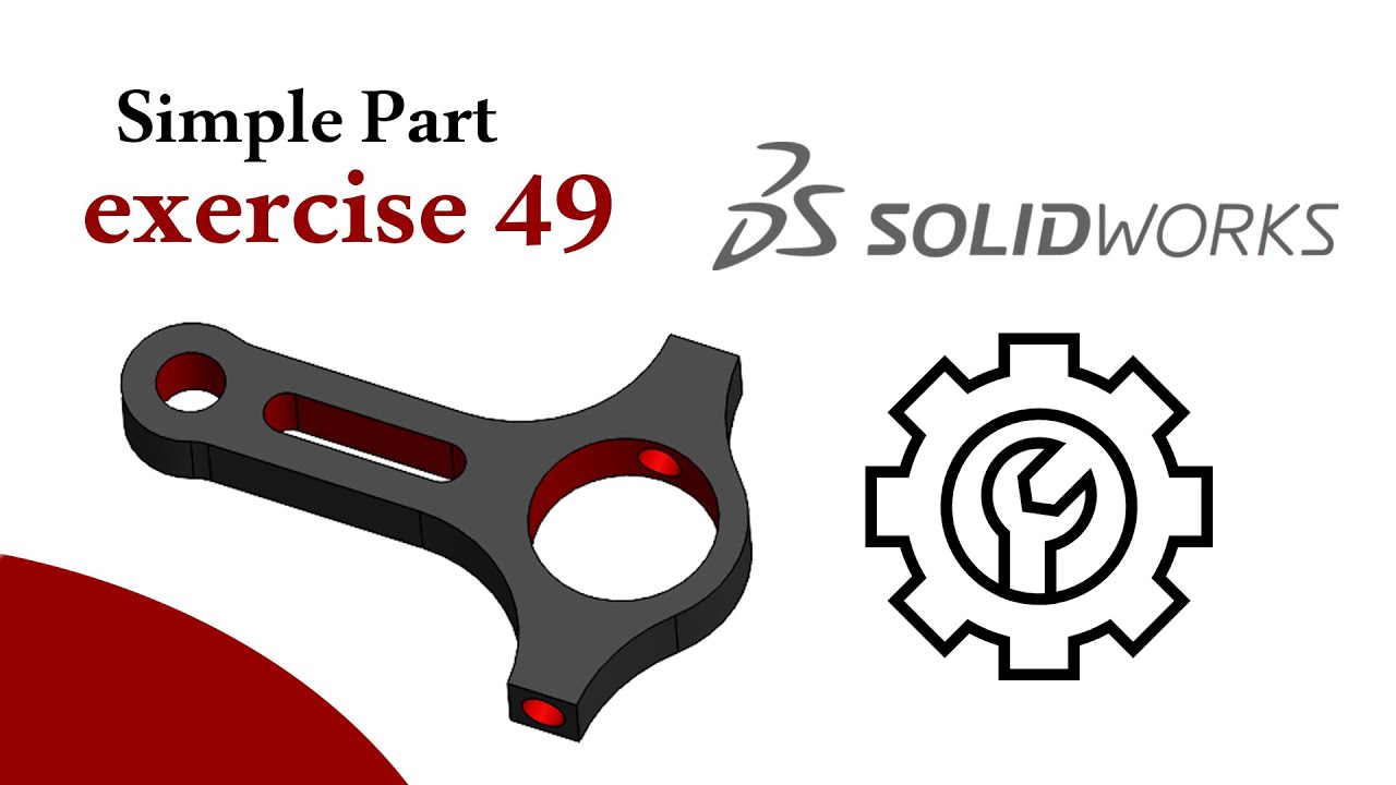 SolidWorks Tutorial - Simple part Exercise 49