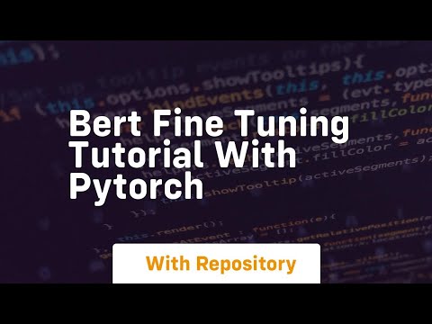 bert fine tuning tutorial with pytorch