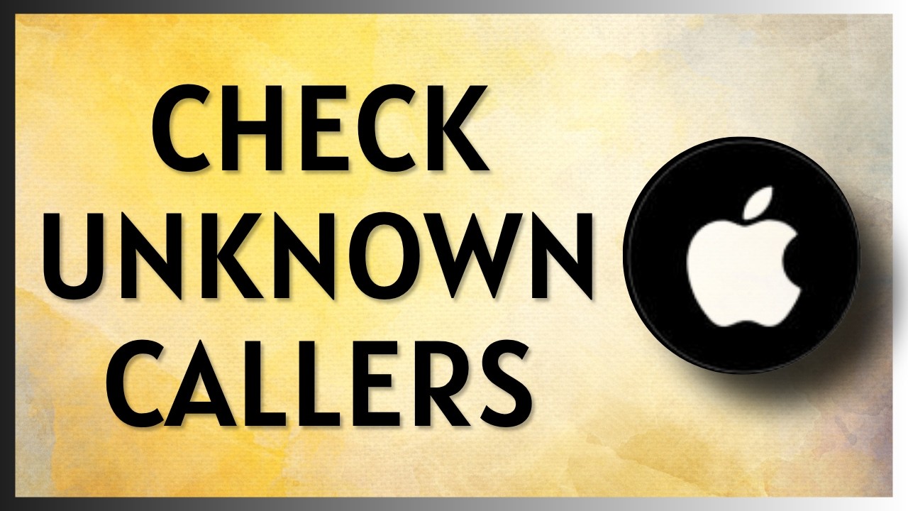 How to Identify Unknown Callers on Your iPhone | Easy Steps & Useful Apps