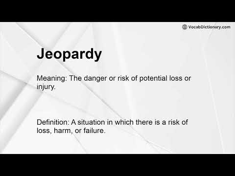 Jeopardy Meaning