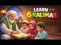 Six Kalimas For Kide Easy Way To Learn 6 Kalimas Watch HD Mp4 Video ...