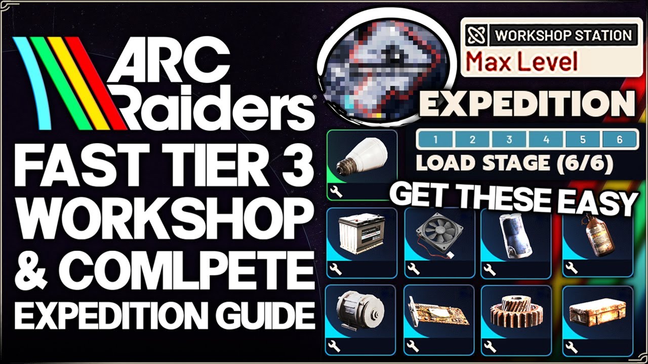 Arc Raiders - Do THIS Now - Get FULL Level 3 Workshop & Max Project/Expedition FAST - Best Guide!