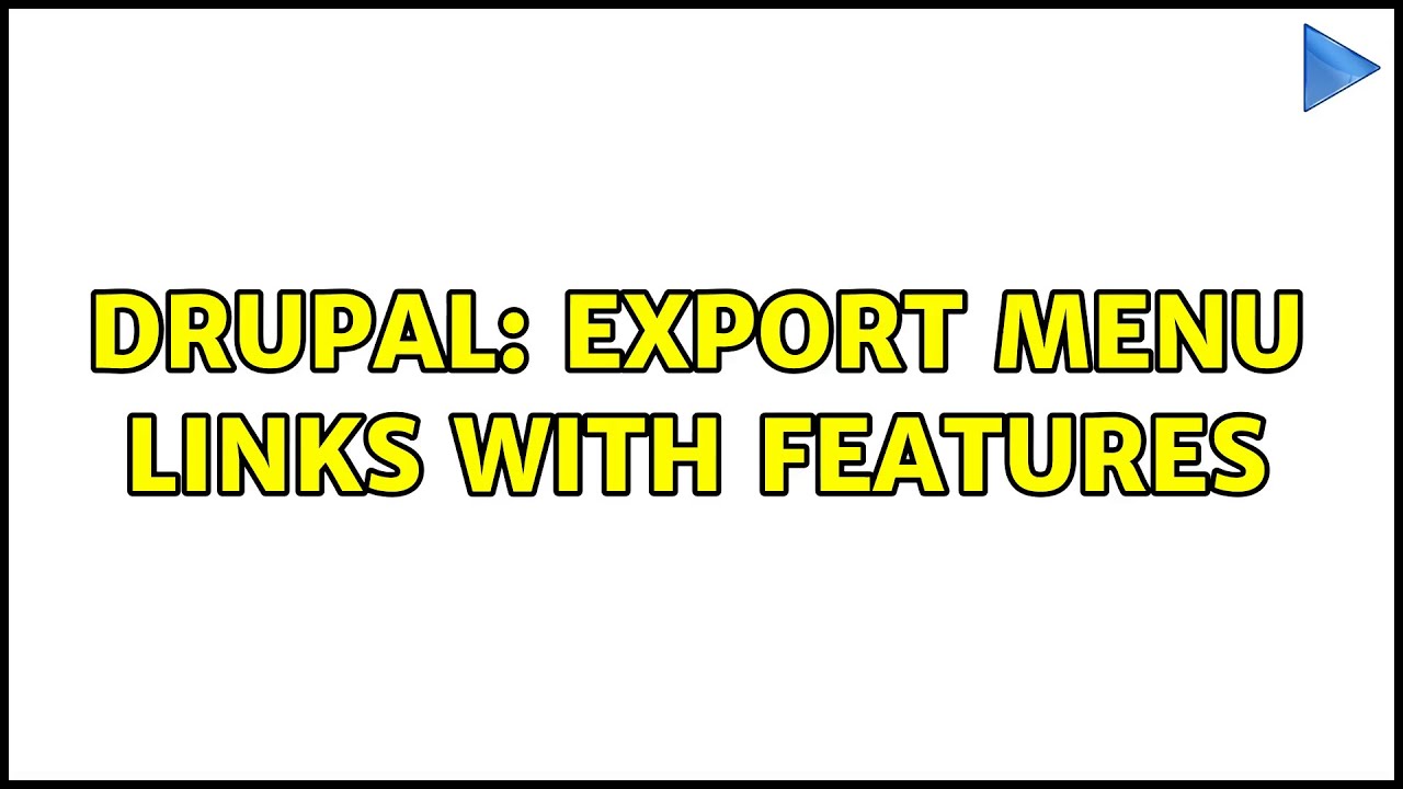Drupal: Export menu links with features