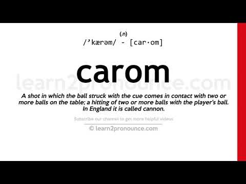 Pronunciation of Carom | Definition of Carom